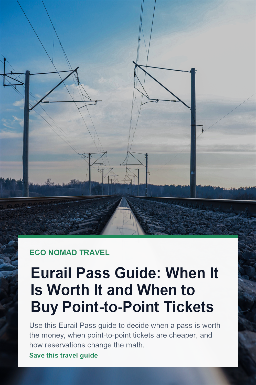 Eurail Pass Guide: Worth It or Buy Tickets?